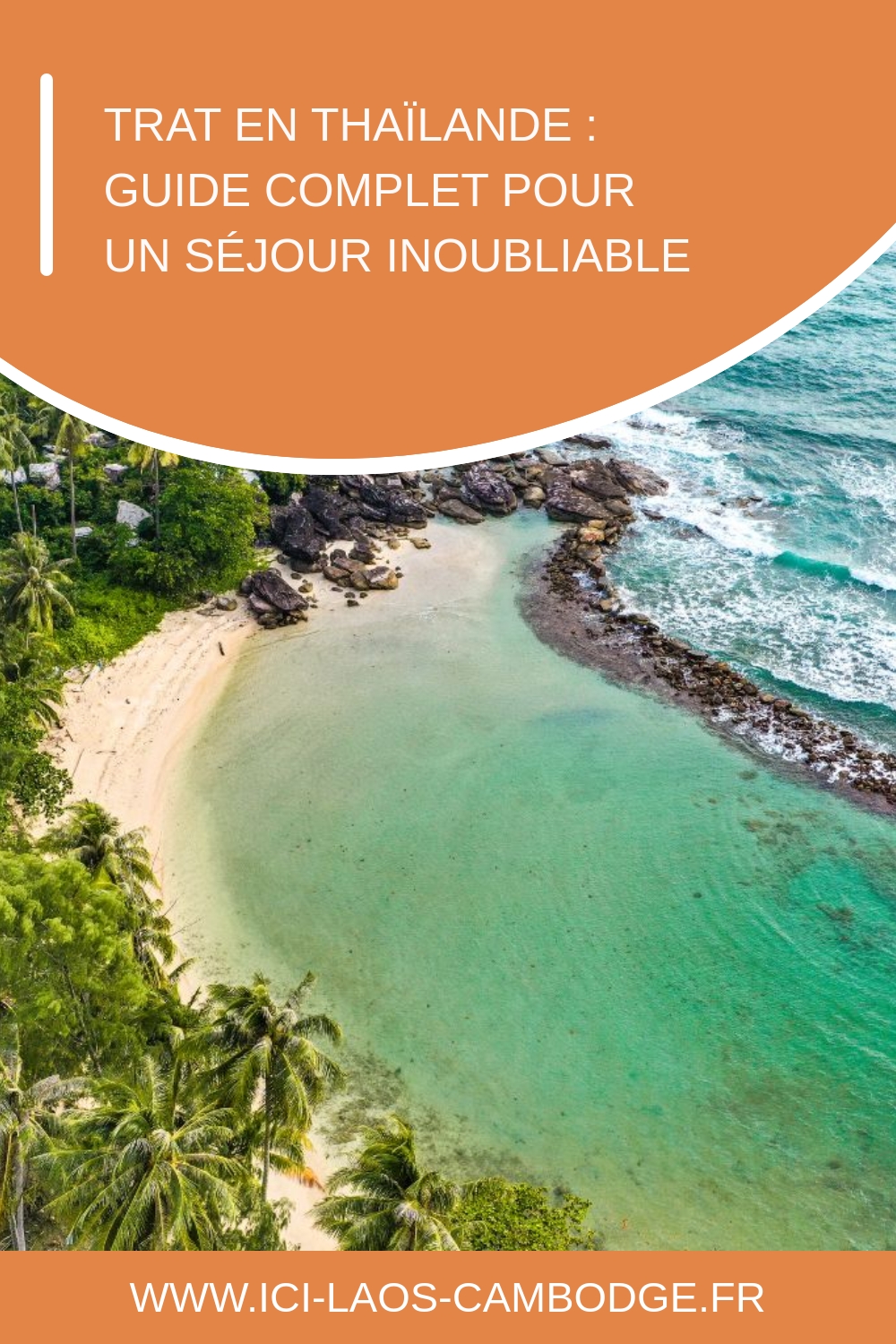 Trat en Thaïlande : Guide complet pour un voyage inoubliable